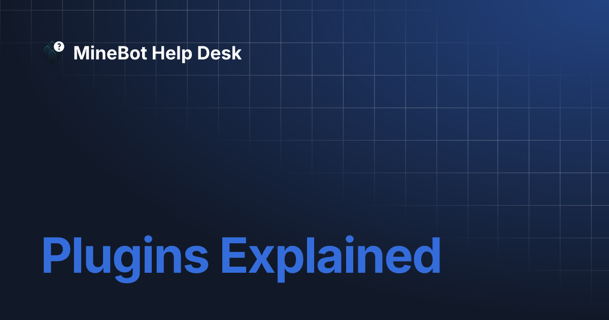 Plugins Explained | MineBot Help Desk